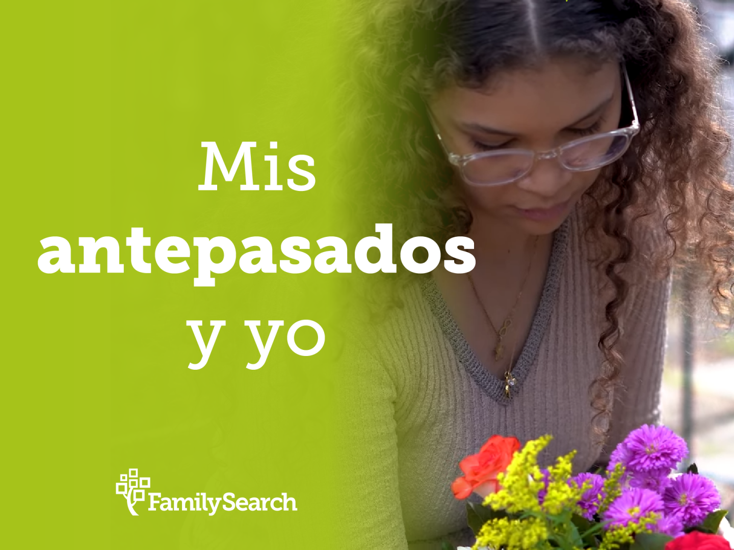 Mis antepasados y yo • RootsTech • FamilySearch